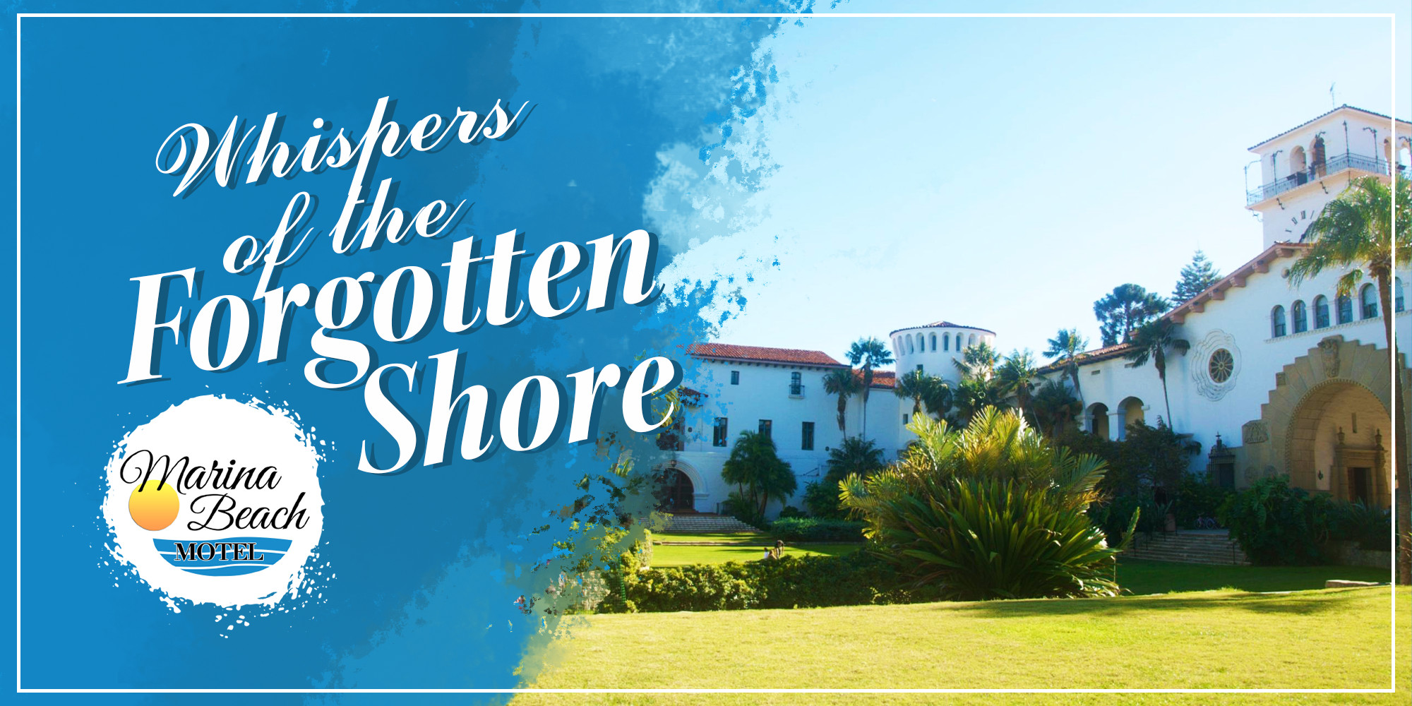Whispers of the Forgotten Shore - Marina Beach Motel's Official Website